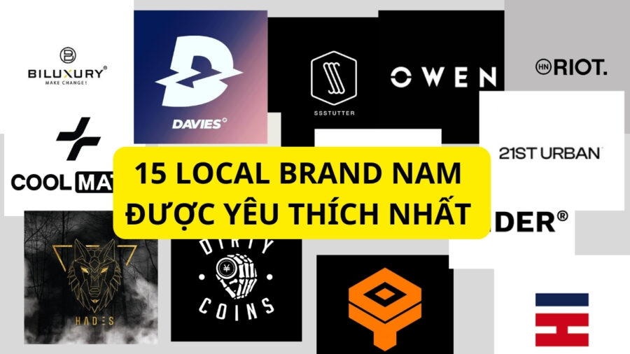 TOP 15 local brand Việt Nam dành cho nam hot nhất hiện nay